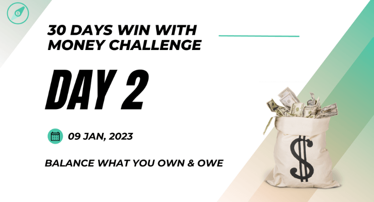 Day Two - Balance What You Own and Owe